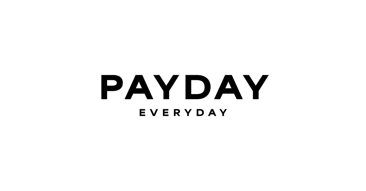 Pay Day Everyday – My Store